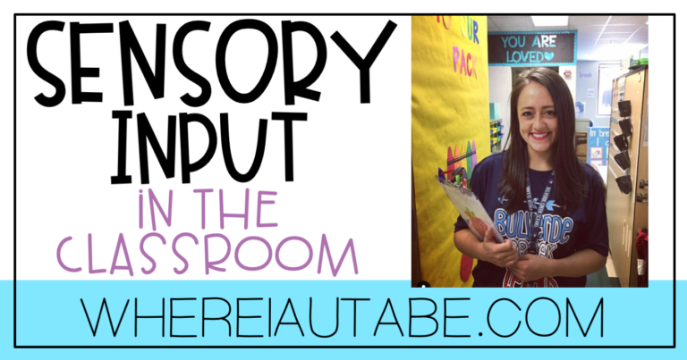 Sensory Input Ideas In The Classroom - Where I Aut-a Be
