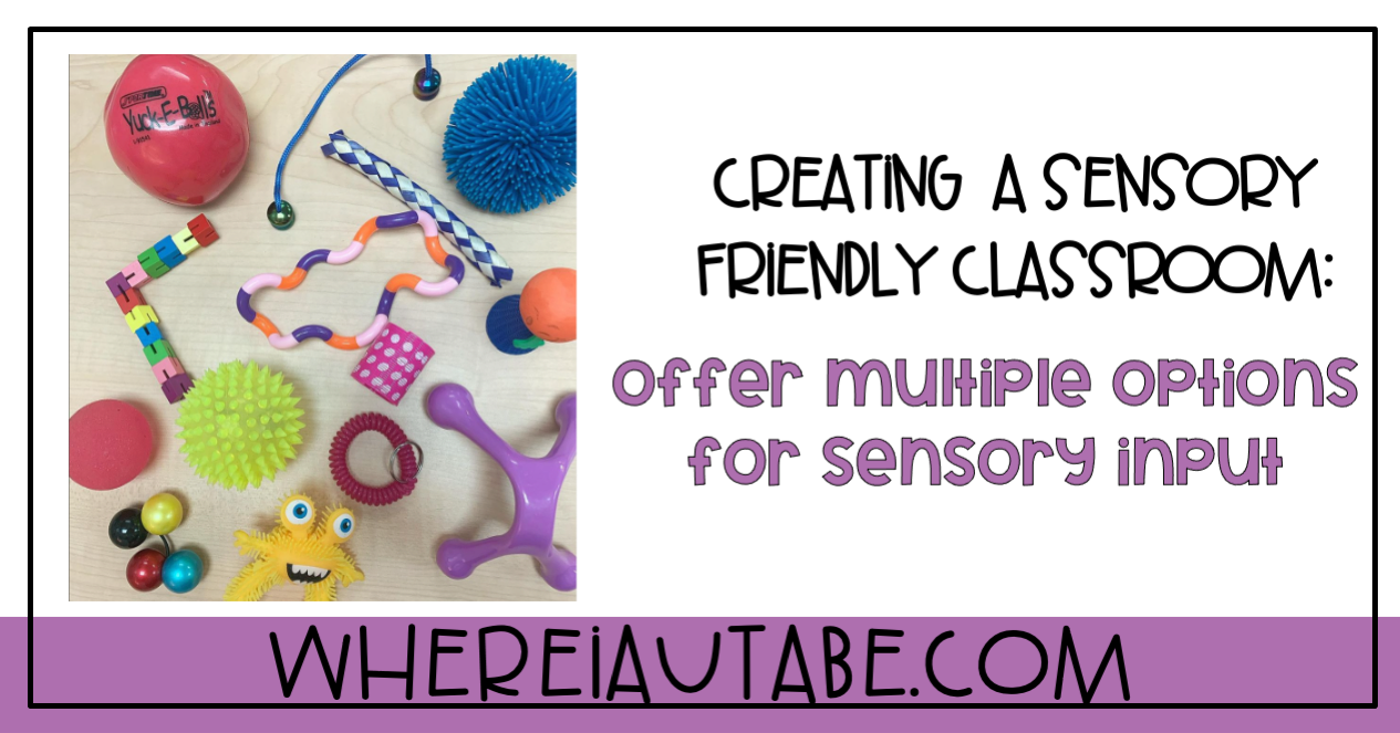 5 Ideas To Help Create A Sensory Friendly Classroom - Where I Aut-a Be