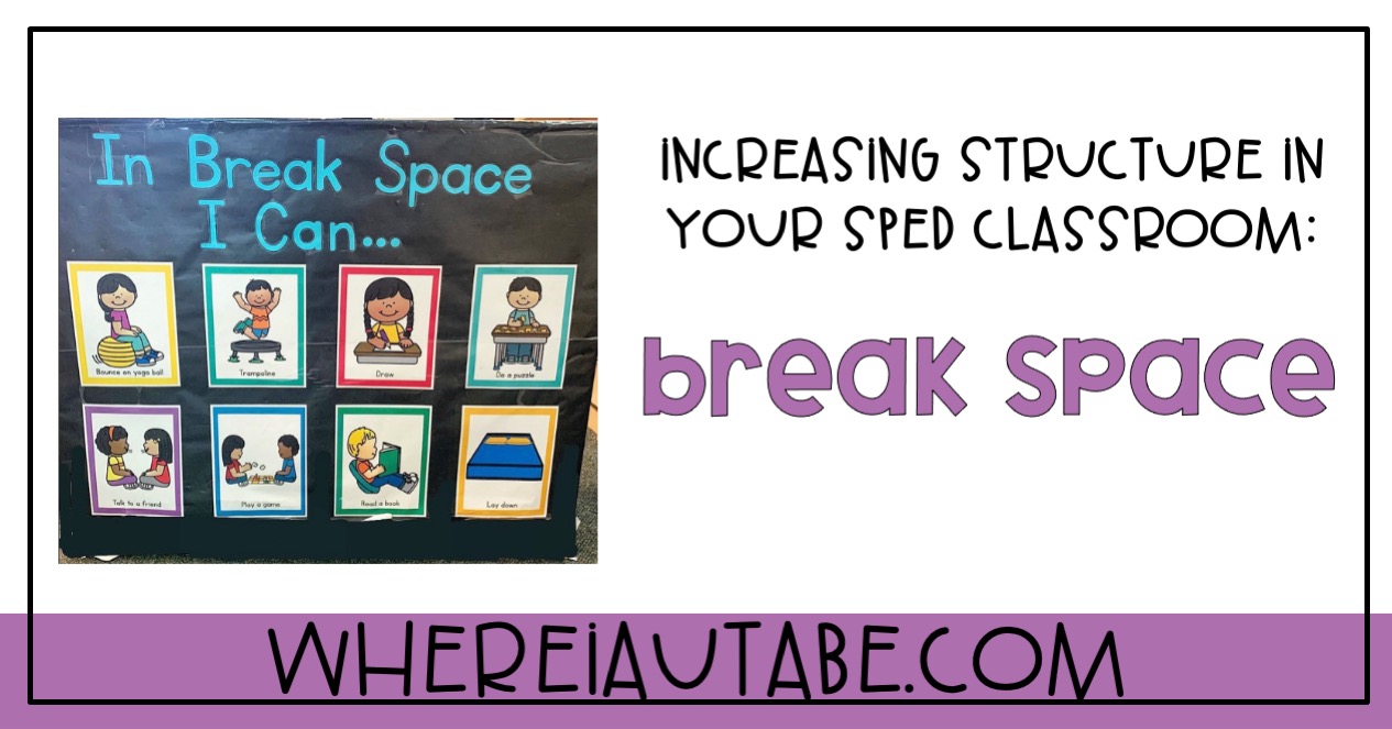How To Increase Structure In Your SPED Classroom Setup - Where I Aut-a Be